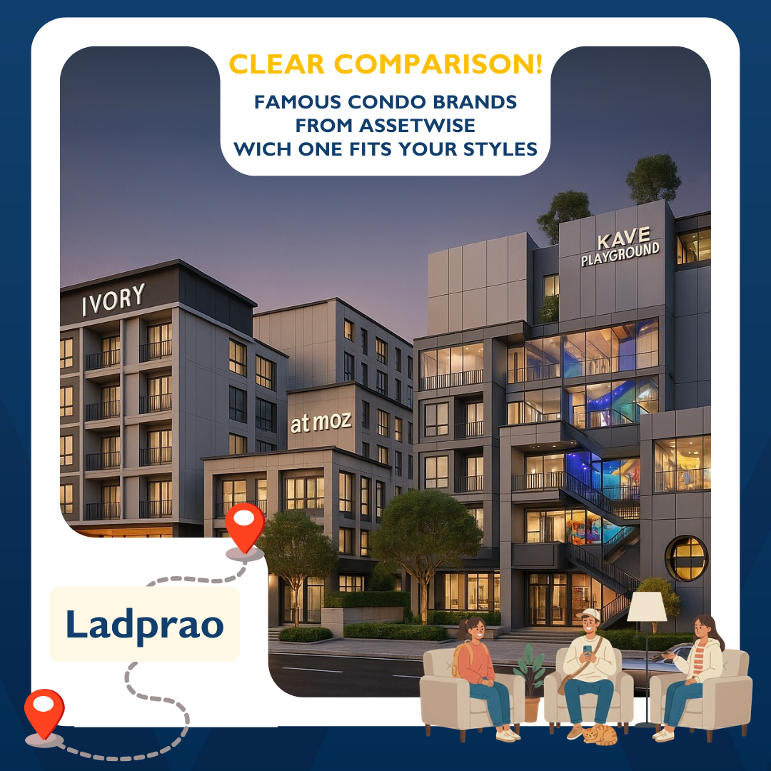 Clear Comparison! 3 Famous Condo Brands from ASW in Ladprao — Which One ...